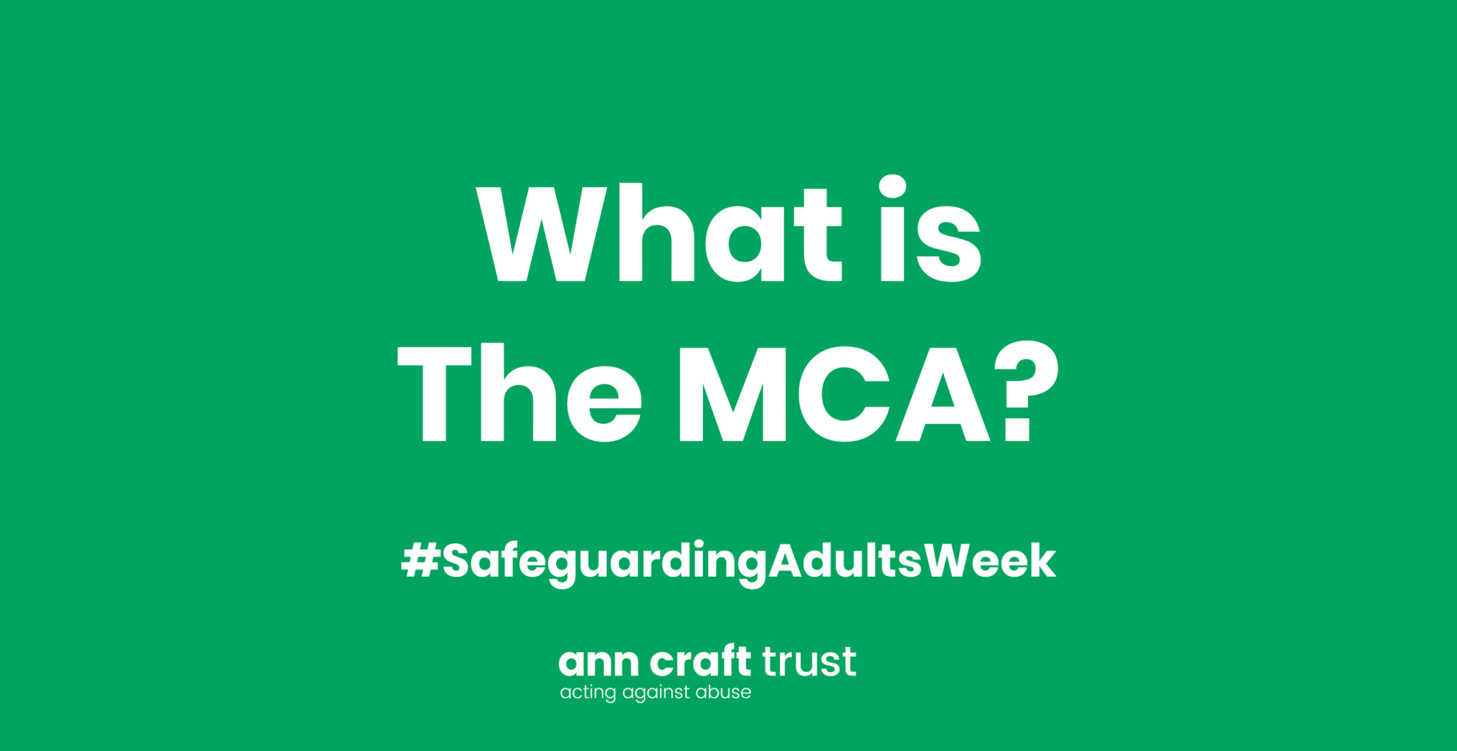 What is the MCA Safeguarding Adults Week Social Media Asset - Ann Craft ...