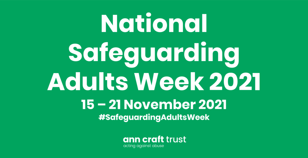 Safeguarding Adults Week 2021 - Ann Craft Trust