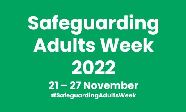 Safeguarding Adults Week 2022 - Responding to Contemporary Safeguarding ...