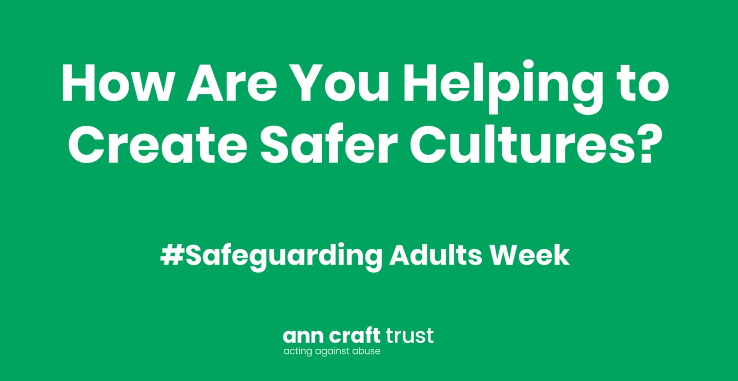 Safeguarding Adults Week 2022 - Links, Resources and More - Ann Craft Trust