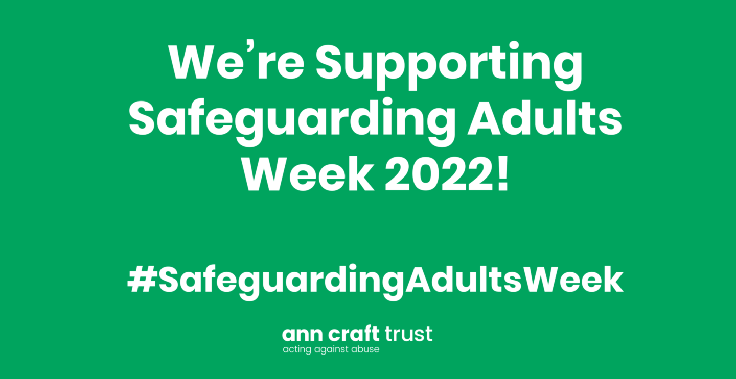 Safeguarding Adults Week 2022 - Links, Resources and More - Ann Craft Trust