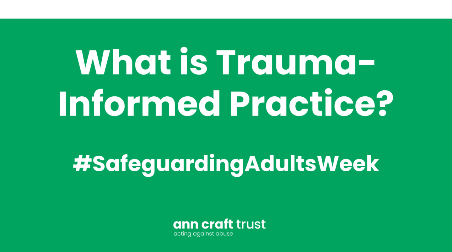 Trauma Informed Practice - Ann Craft Trust